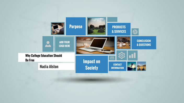 Why college education should be free! by Nadia Alston on Prezi