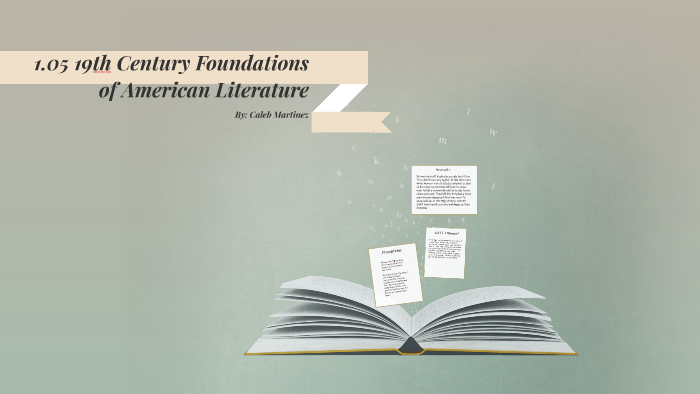 1.05 19th Century Foundations of American Literature by caleb martinez ...