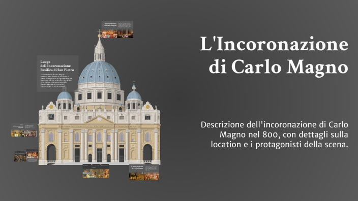 L'Incoronazione di Carlo Magno by Francesca Tosi on Prezi