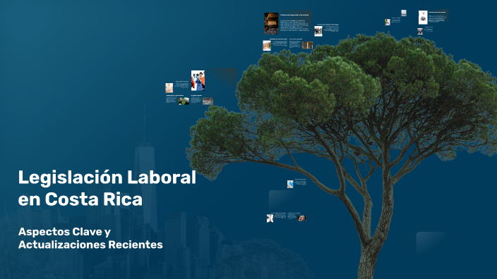 Legislación Laboral en Costa Rica by Alejandra Reyes Delgado on Prezi