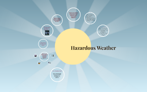 Hazardous Weather and Sun Exposure by Meghan Battle on Prezi