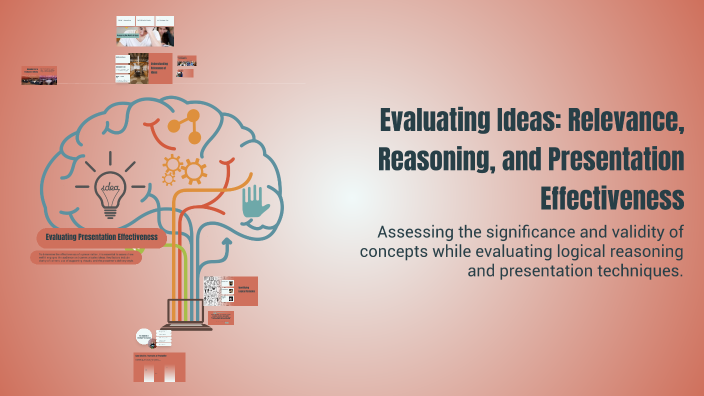 Evaluating Ideas: Relevance, Reasoning, and Presentation Effectiveness ...
