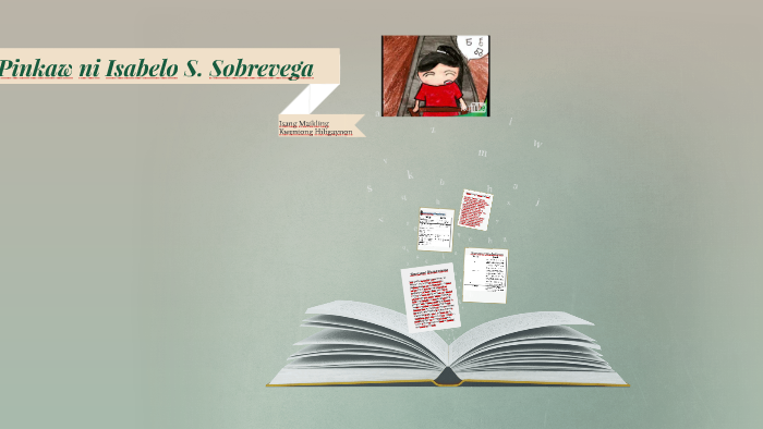 Si Pinkaw ni Isabelo S. Sobrevega by Hera Marie Mayoral on Prezi