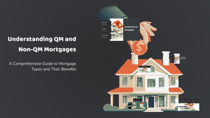 Understanding QM and Non-QM Mortgages by wei xu on Prezi