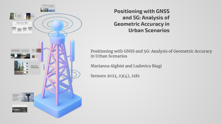 Positioning with GNSS and 5G: Analysis of Geometric Accuracy in Urban ...