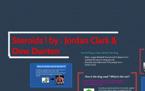 Steroids by dow dunton on Prezi