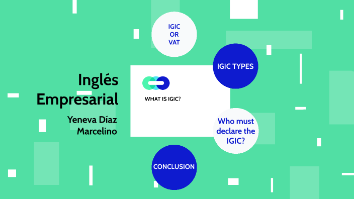 What is IGIC? by Yeneva Díaz on Prezi