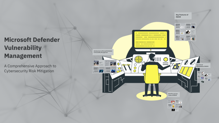 Microsoft Defender Vulnerability Management by Pro Knight on Prezi
