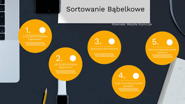 Sortowanie bąbelkowe by Matylda Matylda on Prezi