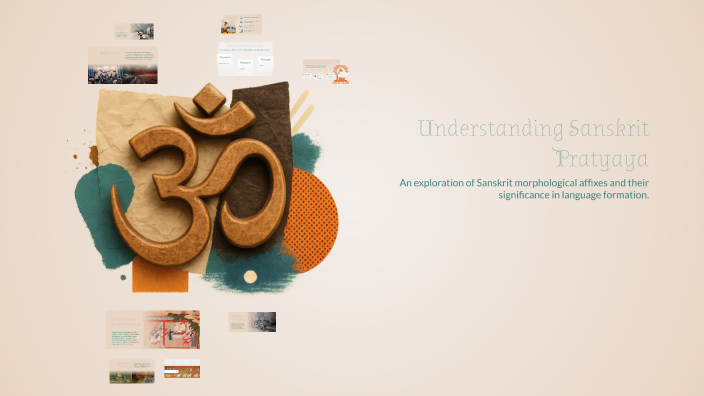 Understanding Sanskrit Pratyaya by Ravi SH on Prezi