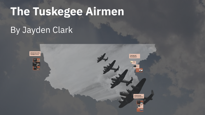Tuskegee Airmen by Jayden Clark on Prezi