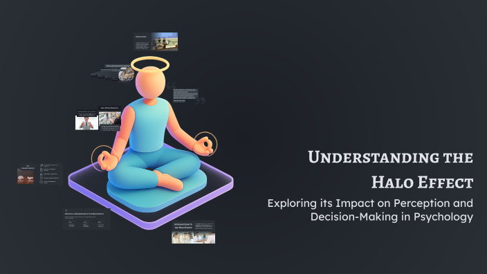 Understanding the Halo Effect by doruk yilmaz on Prezi