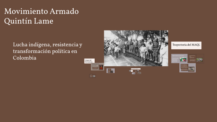 Movimiento Armado Quintín Lame by Nataly on Prezi