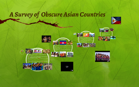 A Survey of Obscure Asian Countries by Ciara Ertle on Prezi
