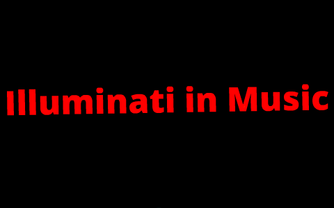 Illuminati in Music by Sarah Lee Lee on Prezi