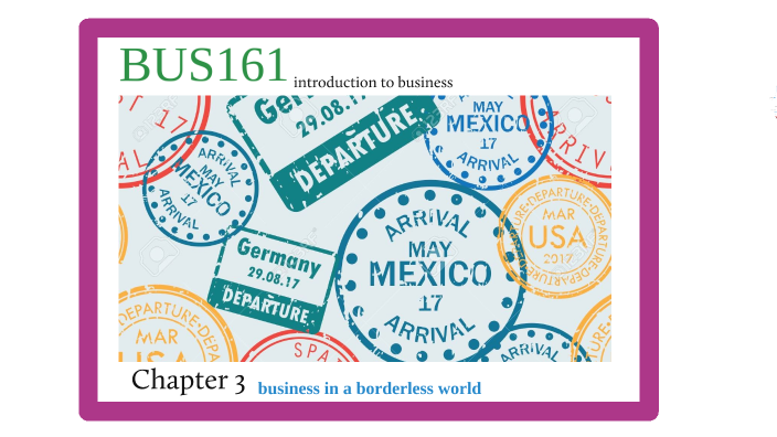 BUS161 - Lesson 5 - Chapter 3 International by William Tibbetts on Prezi