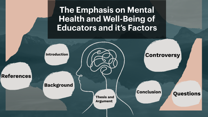 The Emphasis on Mental Health and Well-Being of Educators and it’s ...