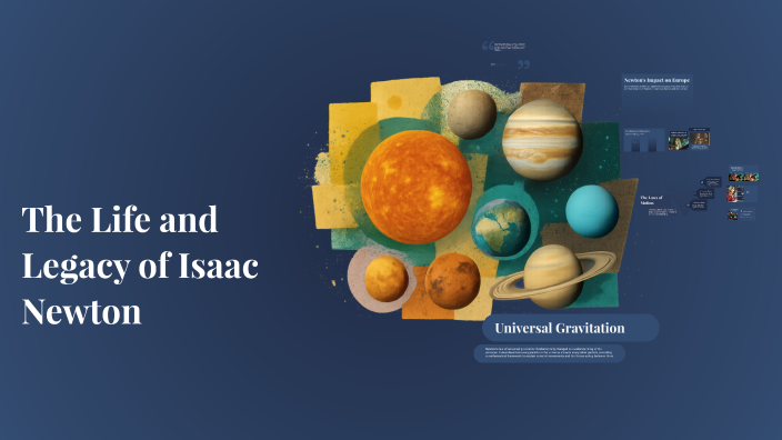The Life and Legacy of Isaac Newton by Caleb Akins on Prezi