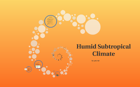 Humid Subtropical Climate by Lauren Hollind on Prezi