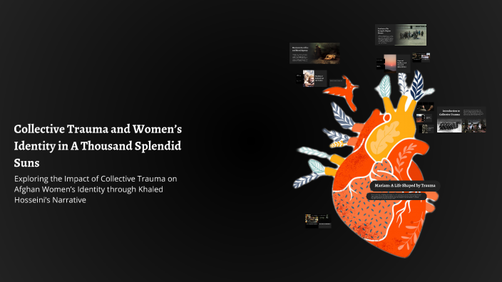 Collective Trauma and Women’s Identity in A Thousand Splendid Suns by ...