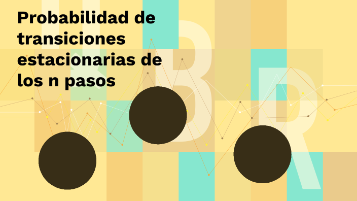 prob. de transiciones estacionarias de n pasos by Ariadne Antonio ...