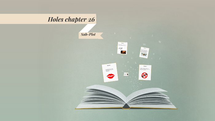 Holes chapter 26 by Josh Enos on Prezi