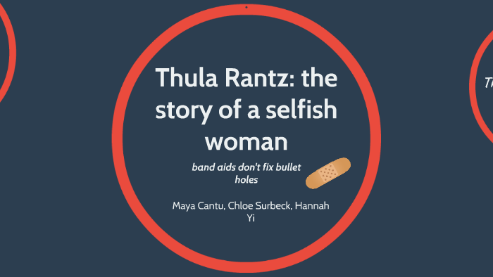Thula Rantz by chloe surbeck on Prezi