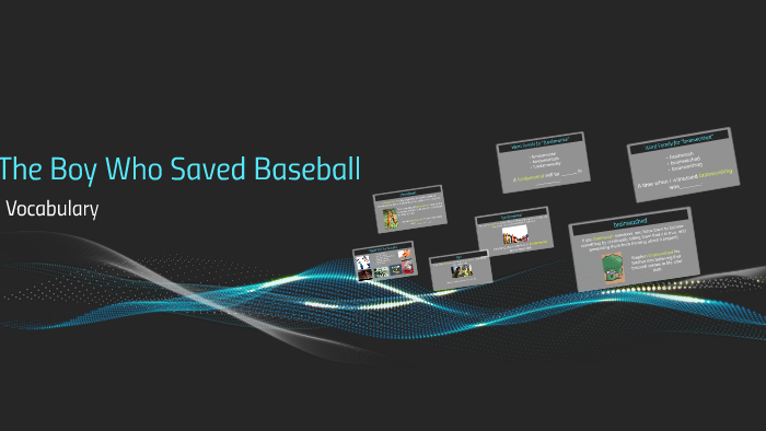 The Boy Who Saved Baseball by Anne McCaslin on Prezi
