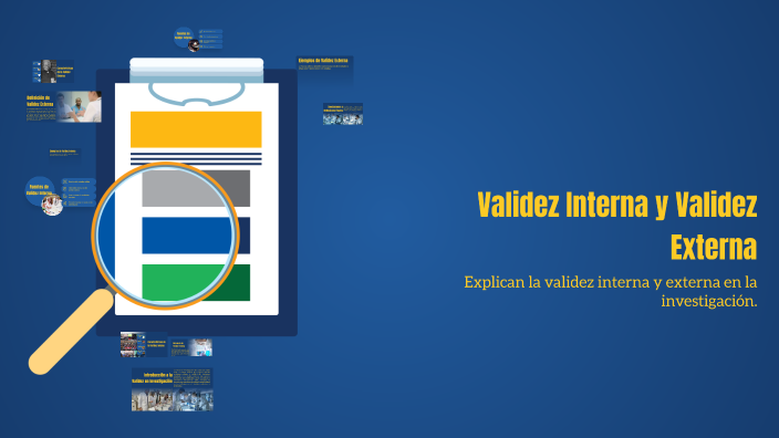 Validez Interna y Validez Externa by José Fernando Flores Martinez on Prezi