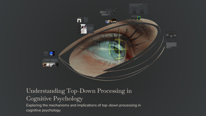 Understanding Top-Down Processing in Cognitive Psychology by hannah ...