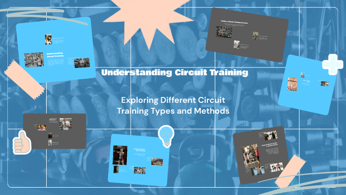 Understanding Circuit Training by Donna Guthrie on Prezi