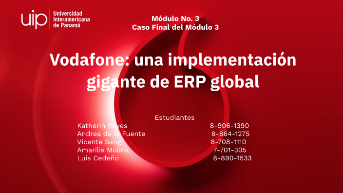Vodafone: una implementación gigante de ERP global by Andrea de la Fuente on Prezi