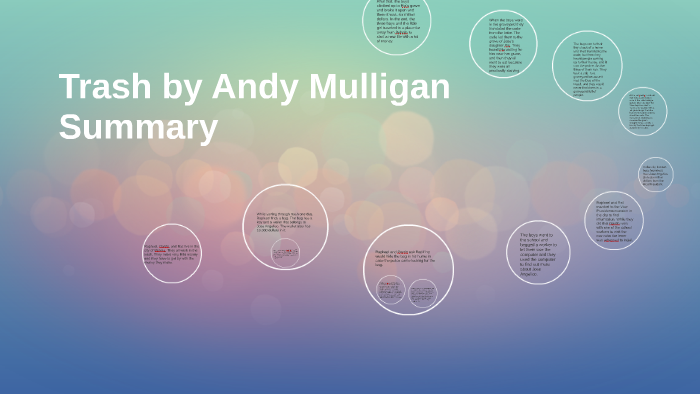 Trash by Andy Mulligan by Wesley Pedersen on Prezi