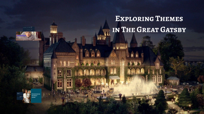 Exploring Themes in The Great Gatsby by Amir Jhaveri on Prezi