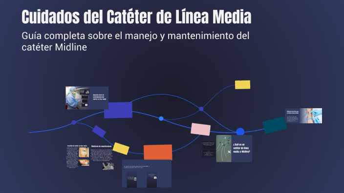 Cuidados del Catéter de Línea Media by Carla Tabo on Prezi