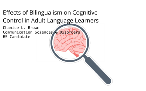 Effects of Bilingualism on Cognitive Control in Adult Language Learners ...