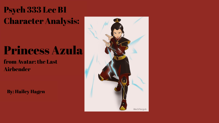 Character Analysis: Azula by Hailey Hagen on Prezi