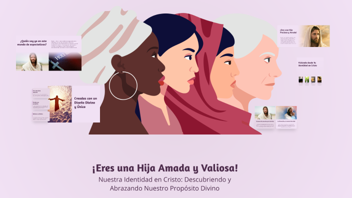 ¡Eres una Hija Amada y Valiosa! by Isiris Cordova on Prezi