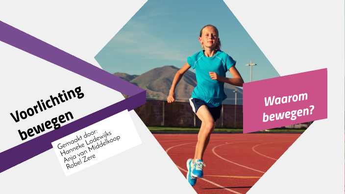 Voorlichting bewegen by Robel Zere on Prezi