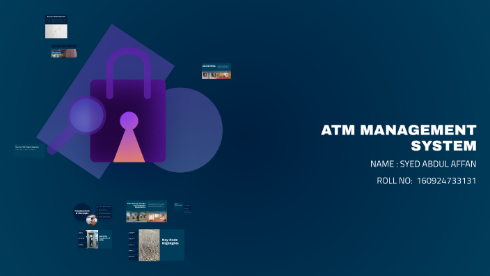 ATM MANAGEMENT SYSTEM by Syed Affan on Prezi