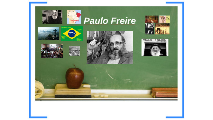 Paulo Freire by Jacob Vahle on Prezi