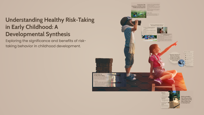 Understanding Healthy Risk-Taking in Early Childhood: A Developmental ...