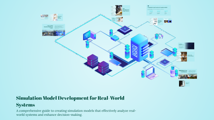 Simulation Model Development for Real-World Systems by ANAMUL 7575 on Prezi