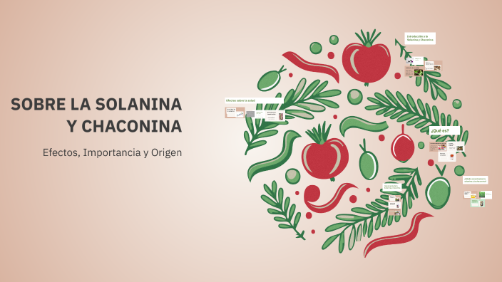 SOBRE LA SOLANINA Y CHACONINA by Rosibel Reyes on Prezi