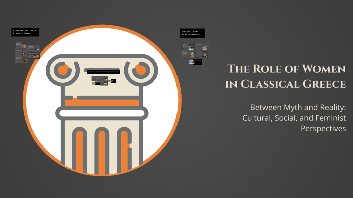 The Role of Women in Classical Greece by Hadia Hanif on Prezi