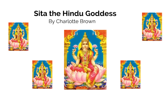 Sita Hindu Goddess by C B on Prezi