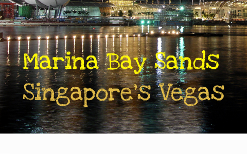 Marina Bay Sands by mark joseph tablizo on Prezi