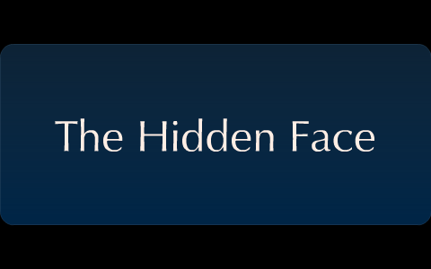 The Hidden Face Poem by Jouberte Durandisse on Prezi