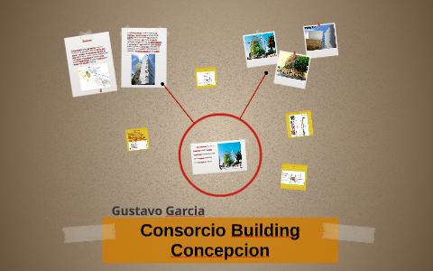 Consorcio Building Concepcion by Gustavo Garcia on Prezi