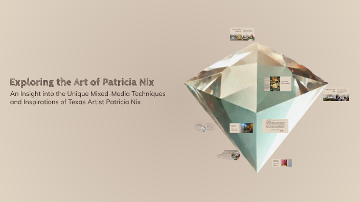 Exploring the Art of Patricia Nix by Noah Ward on Prezi